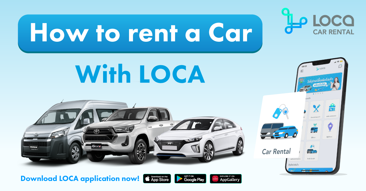 Go around like a local with Loca Car Rental - LOCA Laos