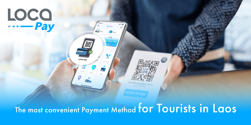 Pay Like a Local with LOCA PAY - From your card to every LAO QR Code ...